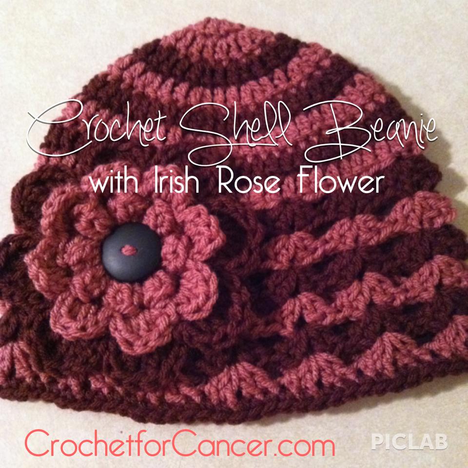 Crochet Shell Beanie with Irish Rose Flower - Crochet for Cancer, Inc.